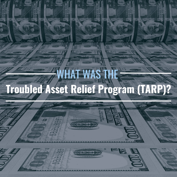 What Was the Troubled Asset Relief Program? Why Is It Important ...